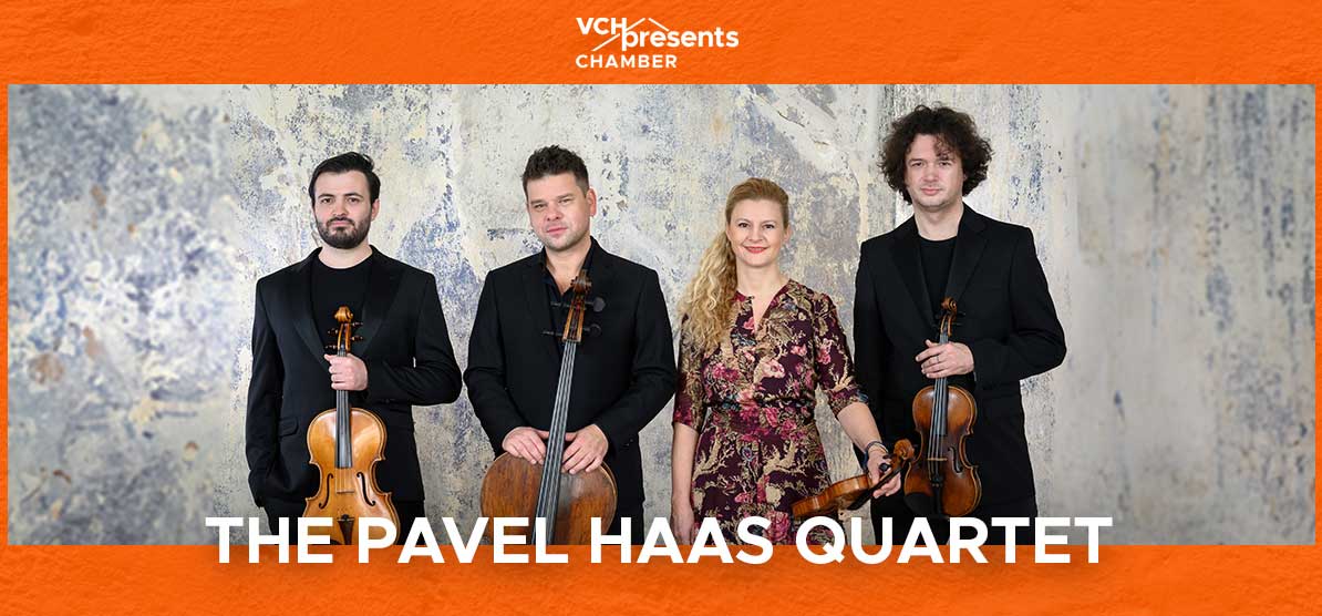 VCHpresents Chamber: The Pavel Haas Quartet