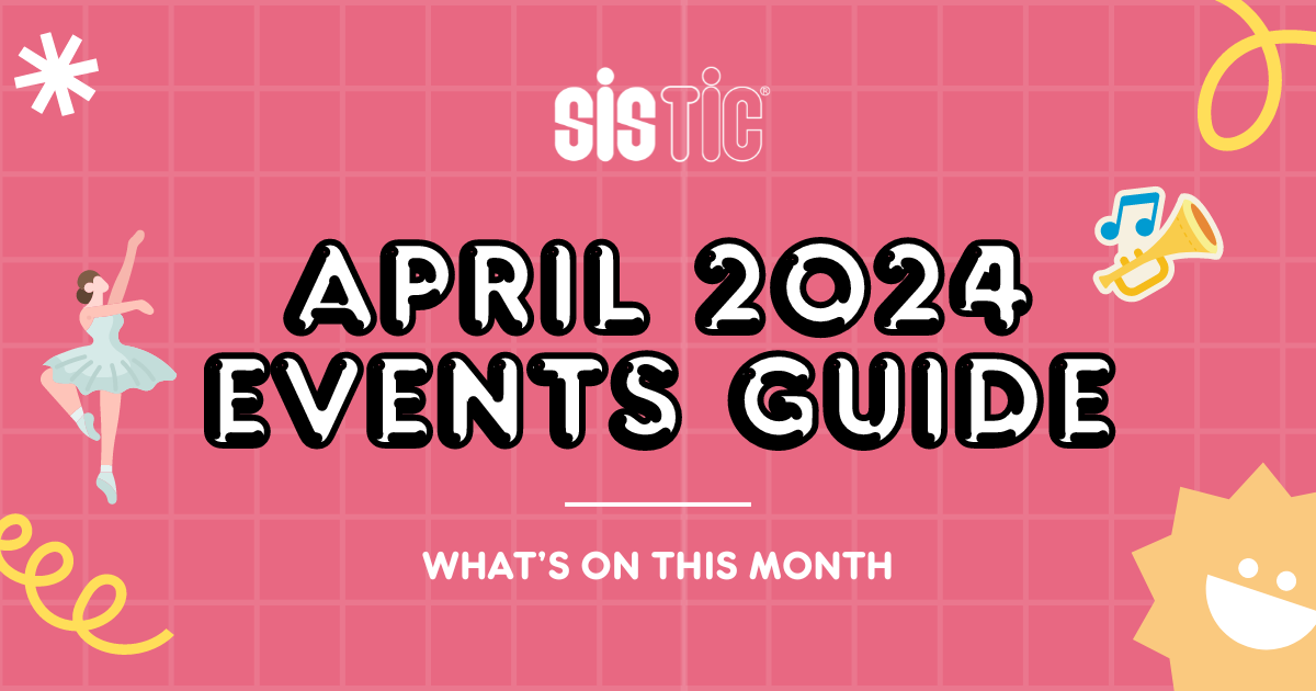 April 2024 Events Guide | What's On This Month