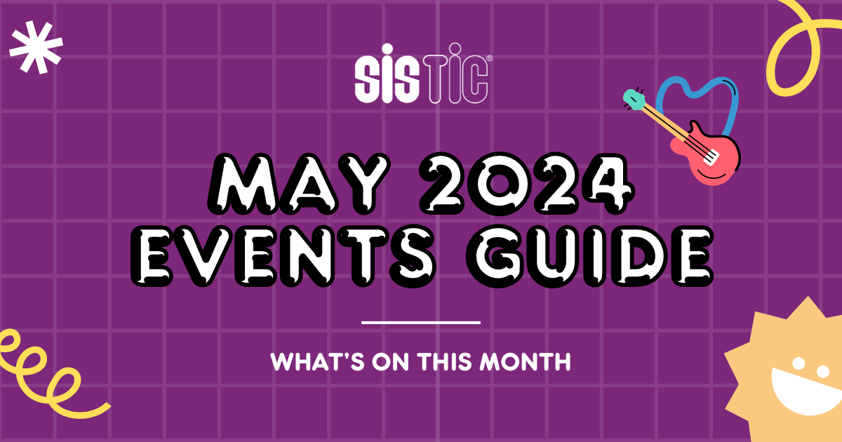 May 2024 Events Guide | What's On This Month