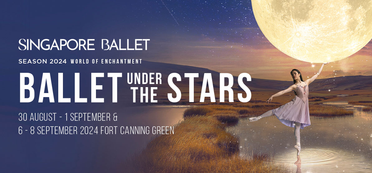 Ballet Under The Stars 2024 Presented by Singapore Ballet [G]